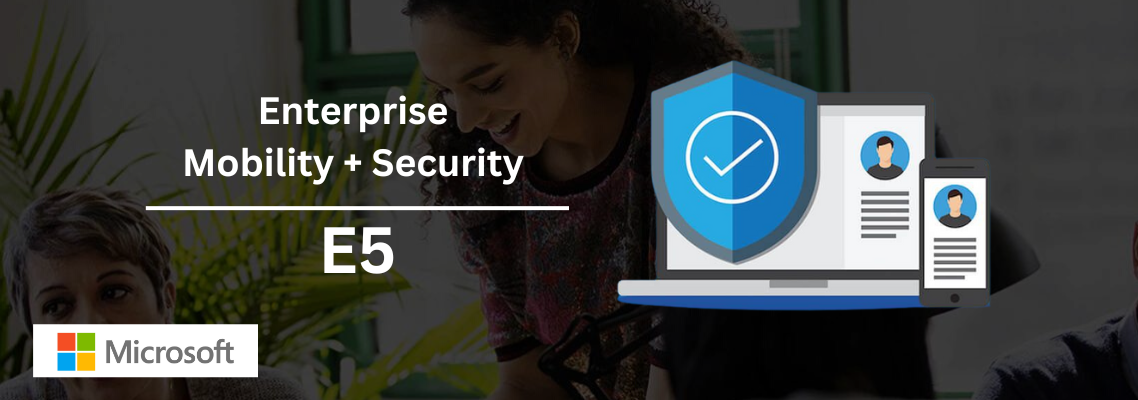 Microsoft Enterprise Mobility + Security E5 | SoftSolutionWorks.com.au